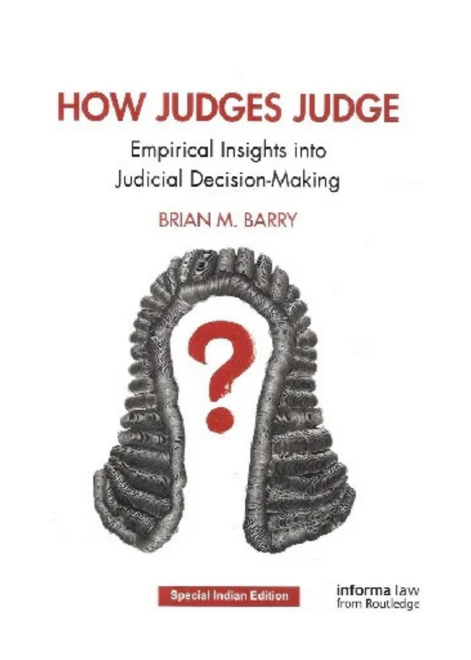 How Judges Judge : Empirical Insights into Judicial Decision-Making